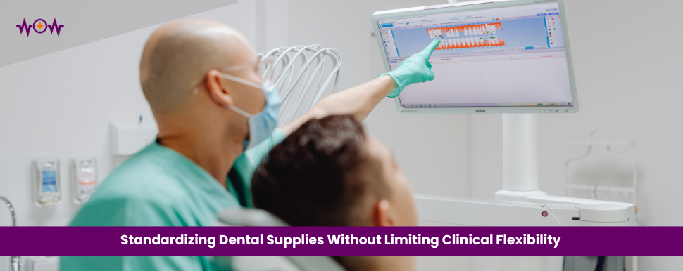 Standardizing Dental Supplies Without Limiting Clinical Flexibility ...